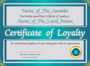 Reward faithfulness with our Certificate of Loyalty
